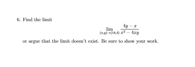 Solved Find the limit lim_(x, y) rightarrow (18, 4) 4y - | Chegg.com