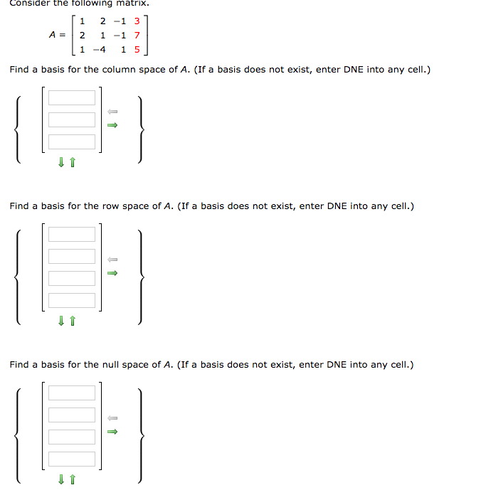 Solved Consider the following matrix. A = [1 2 1 2 1 -4 -1 | Chegg.com