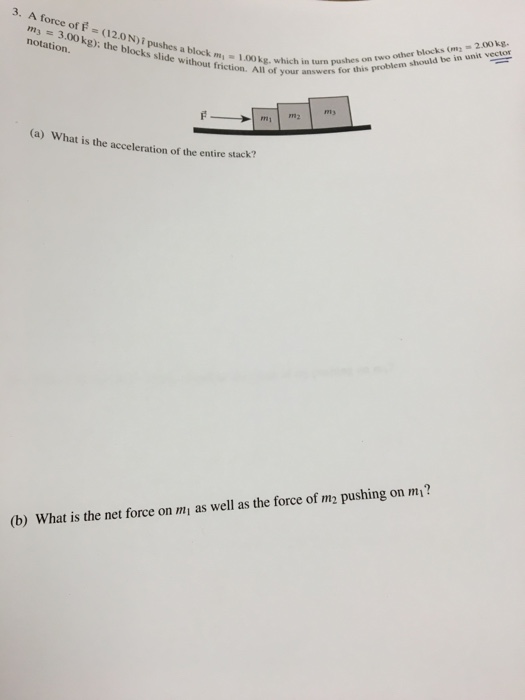 Solved A force of F = (12.0N) I pushes a block m_1 = 1.00 kg | Chegg.com