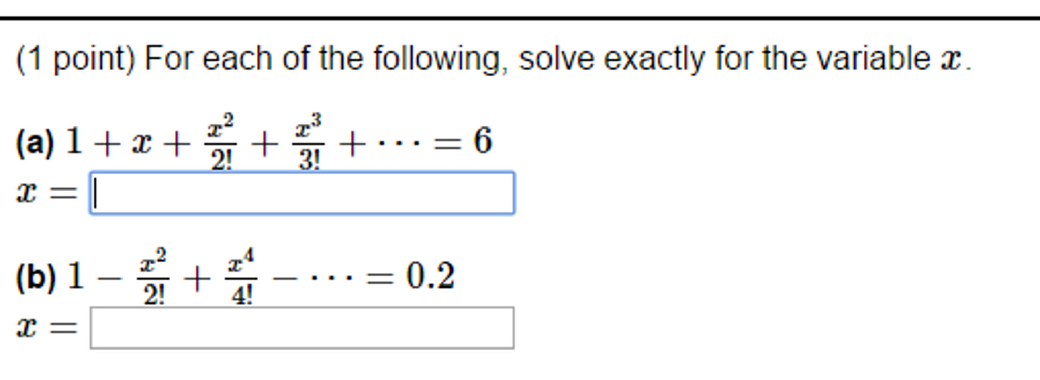 Solved For each of the following, solve exactly for the | Chegg.com