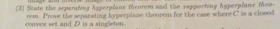 Solved State the separating hyperplane theorem and the | Chegg.com