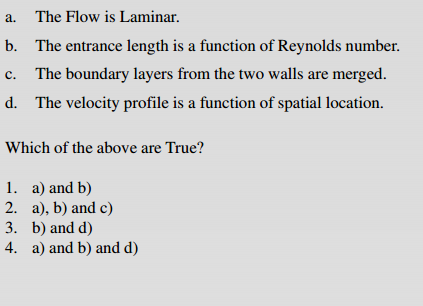 Solved a. The Flow is Laminar. b. The entrance length is a | Chegg.com
