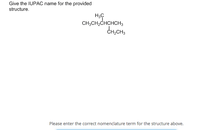 Solved Give the IUPAC name for the provided structure. | Chegg.com