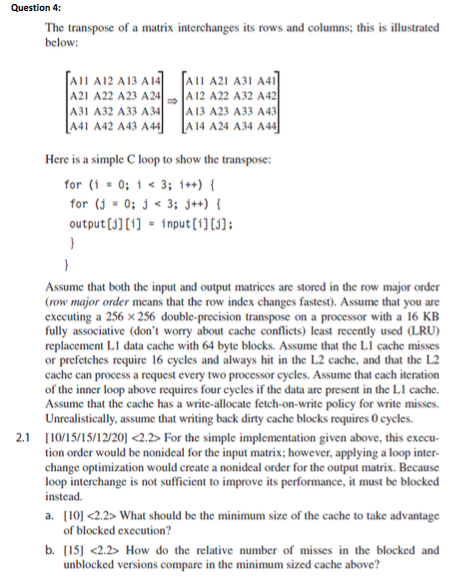 Question 4: The transpose of a matrix interchanges | Chegg.com