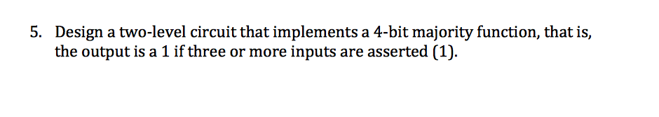 Solved 5. Design a two-level circuit that implements a 4-bit | Chegg.com