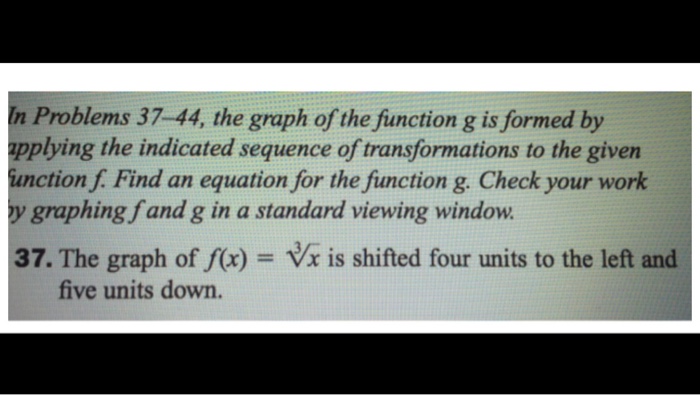 Solved In Problems 37 44 The Graph Of The Function G Is 