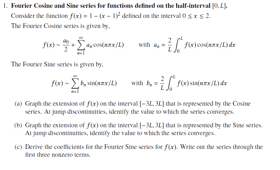 Solved 1. Fourier Cosine and Sine series for functions | Chegg.com