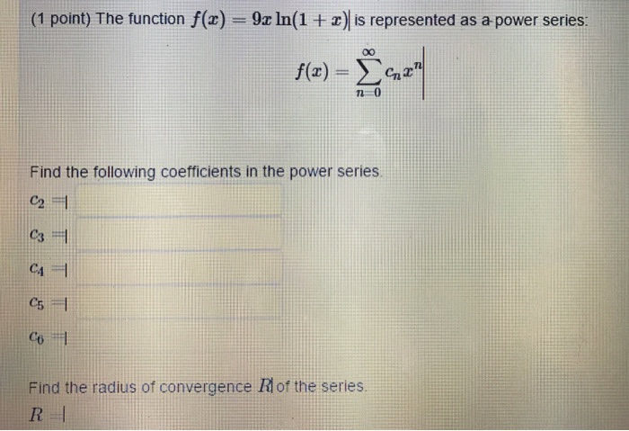 Solved The function f(x) = 9x ln(1 + x) is represented as a | Chegg.com
