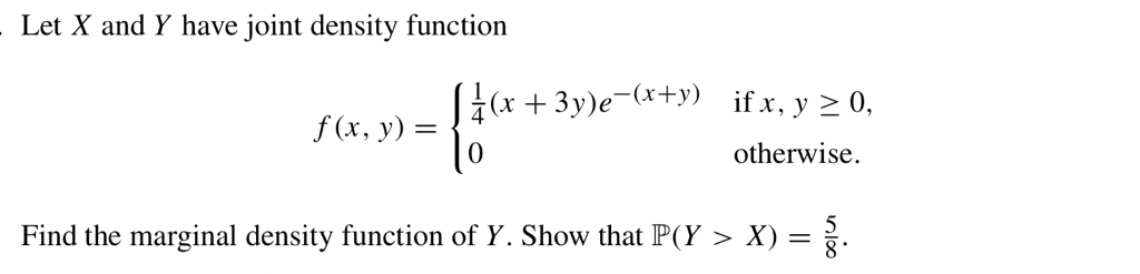Solved Let X and Y have joint density function f(x, y)+3 0 | Chegg.com