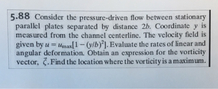 Solved Consider the pressure-driven flow between stationary | Chegg.com