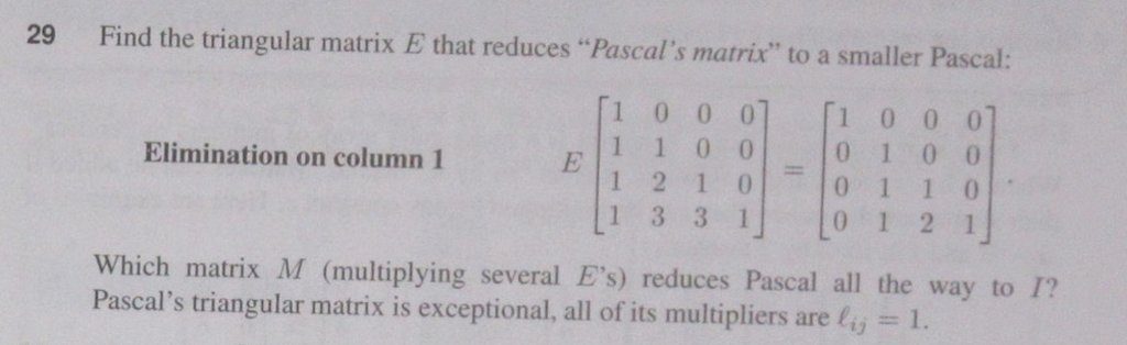 Solved 29 Find the triangular matrix E that reduces | Chegg.com