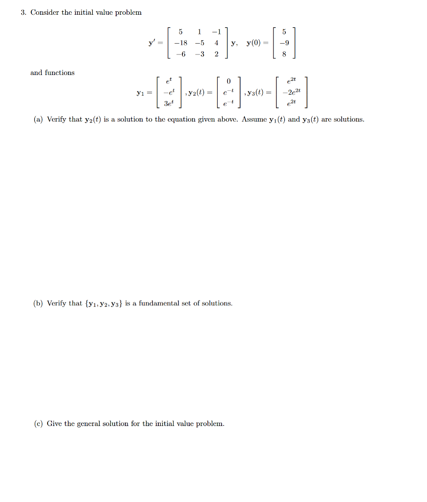 Solved 3 Consider The Initial Value Problem 5 1 1 6 3 2 5207
