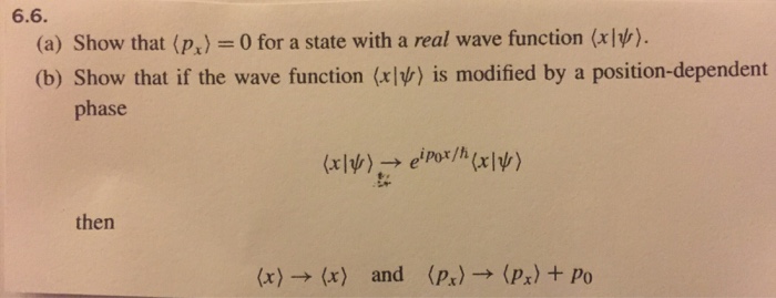 Solved Show that (p_x) = 0 for a state with a real wave | Chegg.com