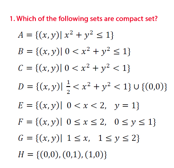 Solved 1. Which of the following sets are compact set? A | Chegg.com