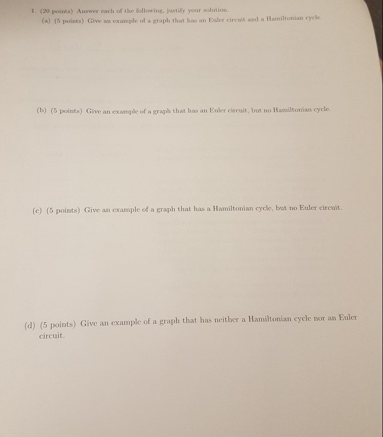 Solved 1. (20 points) Answer each of the following, justify | Chegg.com