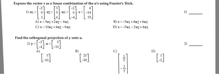 Solved Express the vector linear combination of the u's | Chegg.com