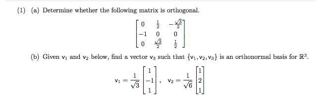 Solved (1) (a) Determine whether the following matrix is | Chegg.com