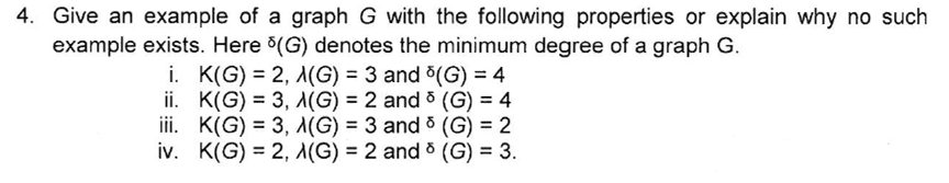 Solved 4. Give an example of a graph G with the following | Chegg.com