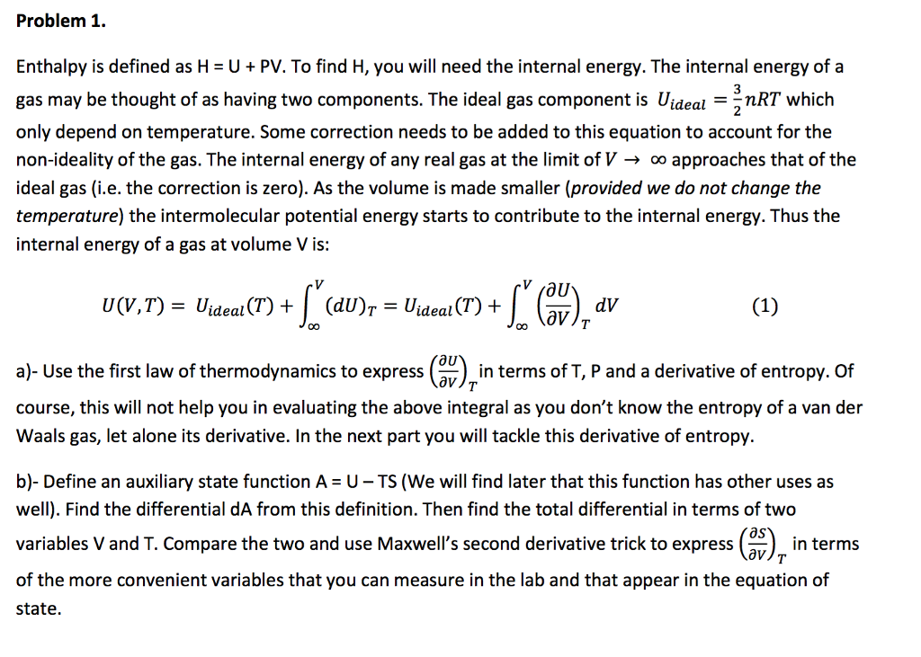 Problem 1 Enthalpy is defined as H U PV. To find H, | Chegg.com