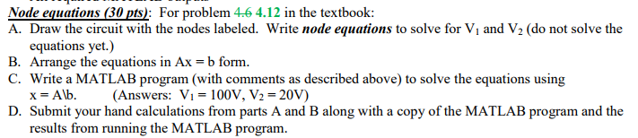 Solved Node equations (30 pts; For problem 4-6 4.12 in the | Chegg.com