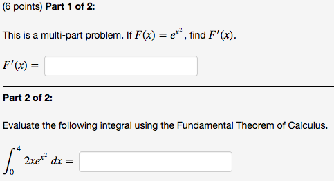 Solved This is a multi-part problem. If F(x) = e^x^2, find | Chegg.com