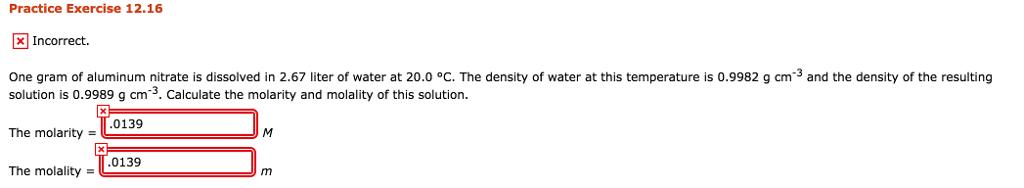 Solved Practice Exercise 12.16 xIncorrect. One gram of | Chegg.com