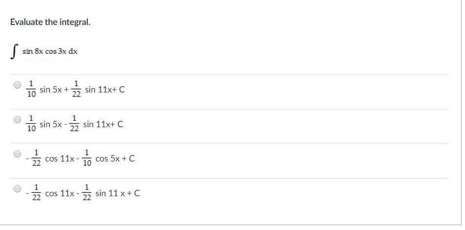 Solved Evaluate the integral. integral sin 8x cos 3x dx | Chegg.com