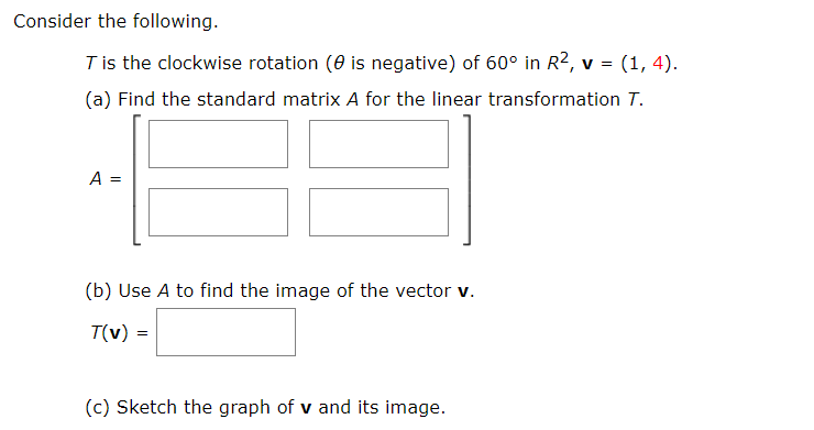 Solved Consider the following T is the clockwise rotation | Chegg.com