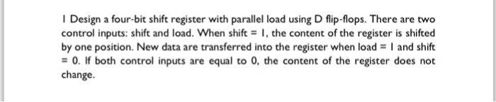 Solved Design a four-bit shift register with parallel load | Chegg.com