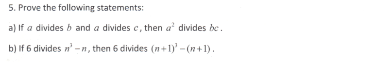 Solved 5. Prove the following statements: a) If a divides b | Chegg.com