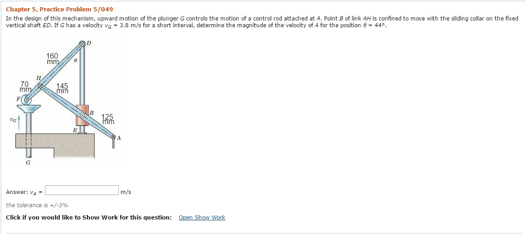 Solved In the design of this mechanism, upward motion of the | Chegg.com