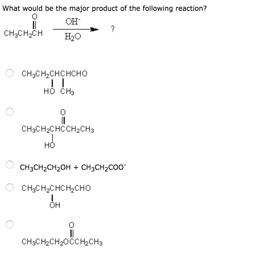 Solved What would be the major product of the following | Chegg.com