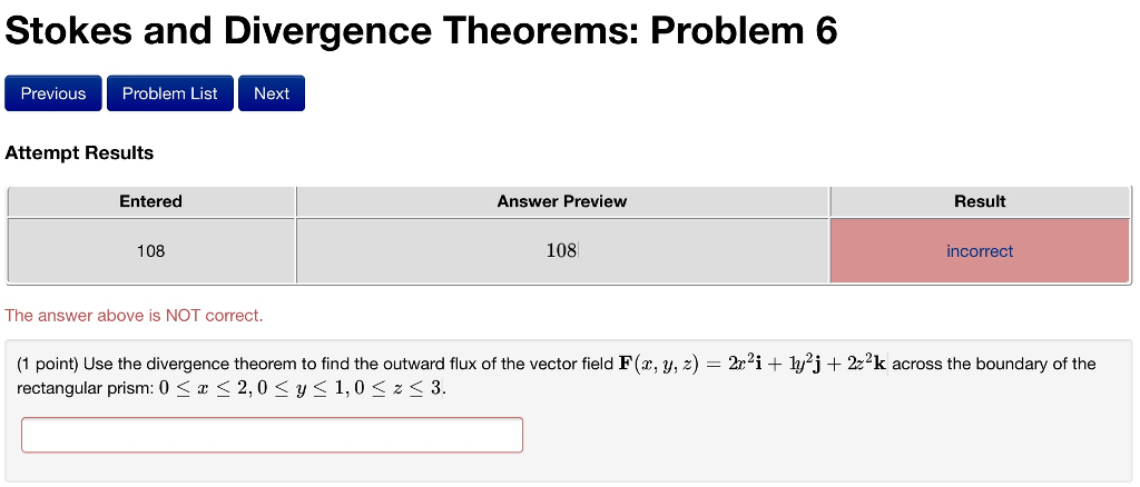 Solved (1 point) Use the divergence theorem to find the | Chegg.com