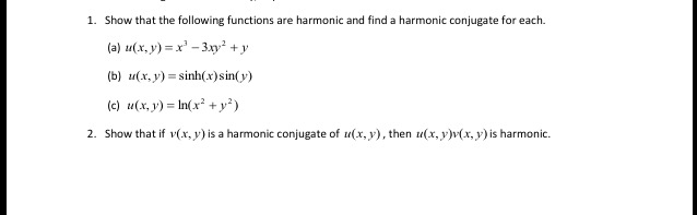 Solved Show that the following functions are harmonic and | Chegg.com