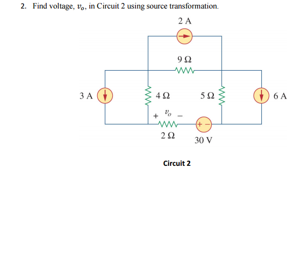 Solved Find voltage, v_o, in Circuit 2 using source | Chegg.com