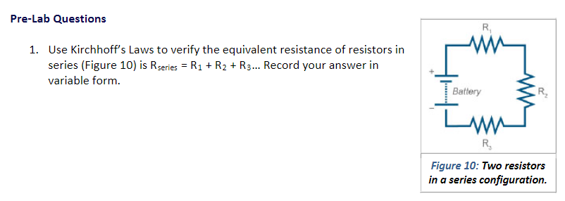 Solved Pre-Lab Questions Use Kirchhoff's Laws to verify the | Chegg.com