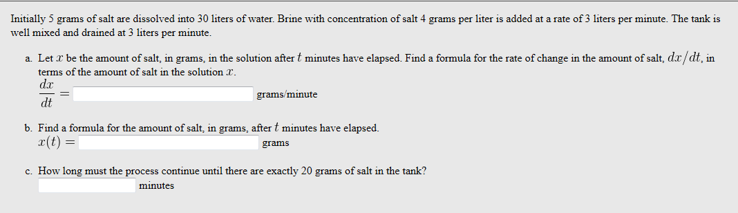 Solved Initially 5 grams of salt are dissolved into 30 | Chegg.com