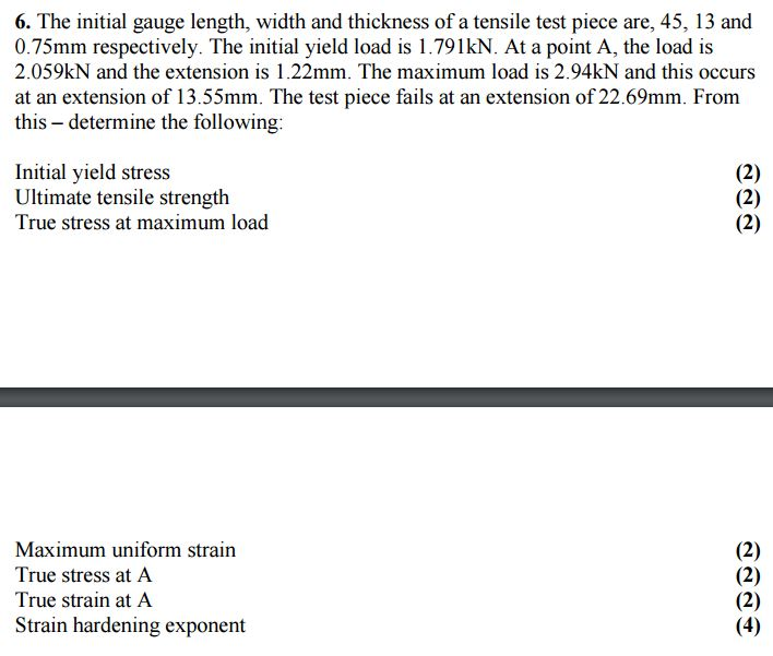 Solved The initial gauge length, width and thickness of a | Chegg.com