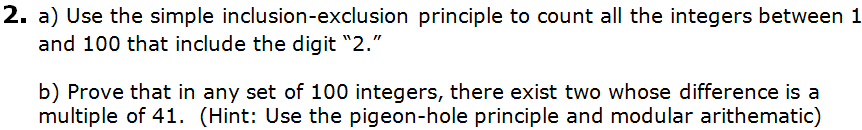 Solved 2. a) Use the simple inclusion-exclusion principle to | Chegg.com