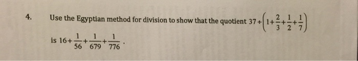 Solved Use the Egyptian method for division to show that the | Chegg.com