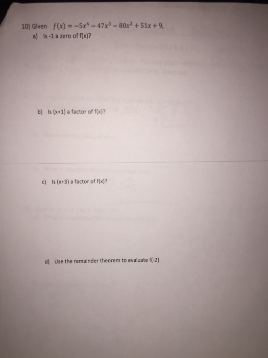 Solved Given f(x) = -5x^4 - 47x^3 - 80x^2 + 51x + 9, Is -1 a | Chegg.com