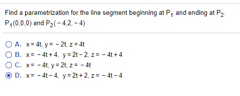 Solved Find a parametrization for the line segment beginning | Chegg.com