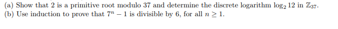 Solved (a) Show that 2 is a primitive root modulo 37 and | Chegg.com