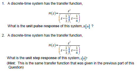 Solved 1. A discrete-time system has the transfer function, | Chegg.com