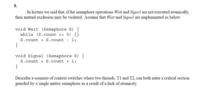 Solved 9. In lecture we said that, if the semaphore | Chegg.com