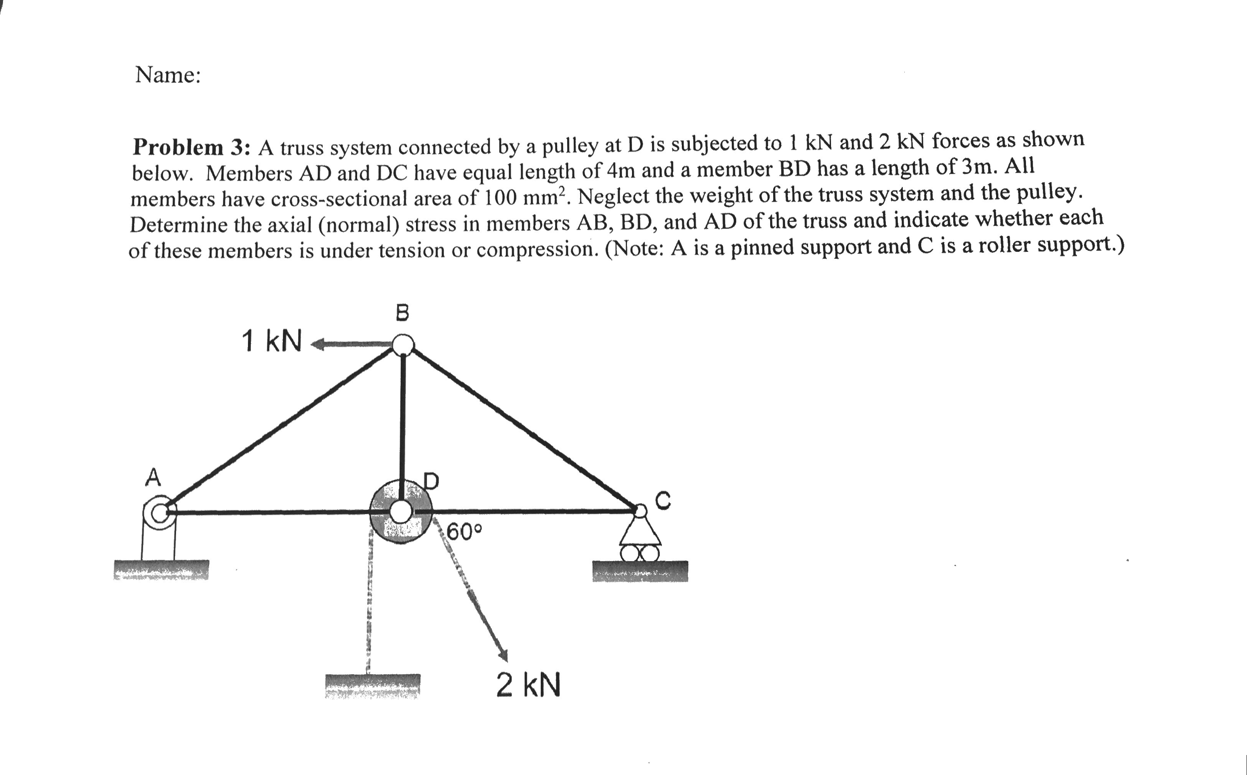 Name: Problem 3: A truss system connected by a pulley | Chegg.com