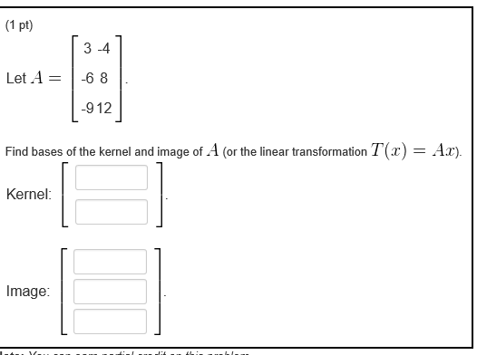 Find bases of the kernel and image of A (or the | Chegg.com