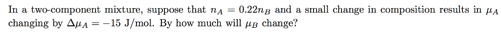 Solved In a two - component mixture, suppose that n_A = | Chegg.com