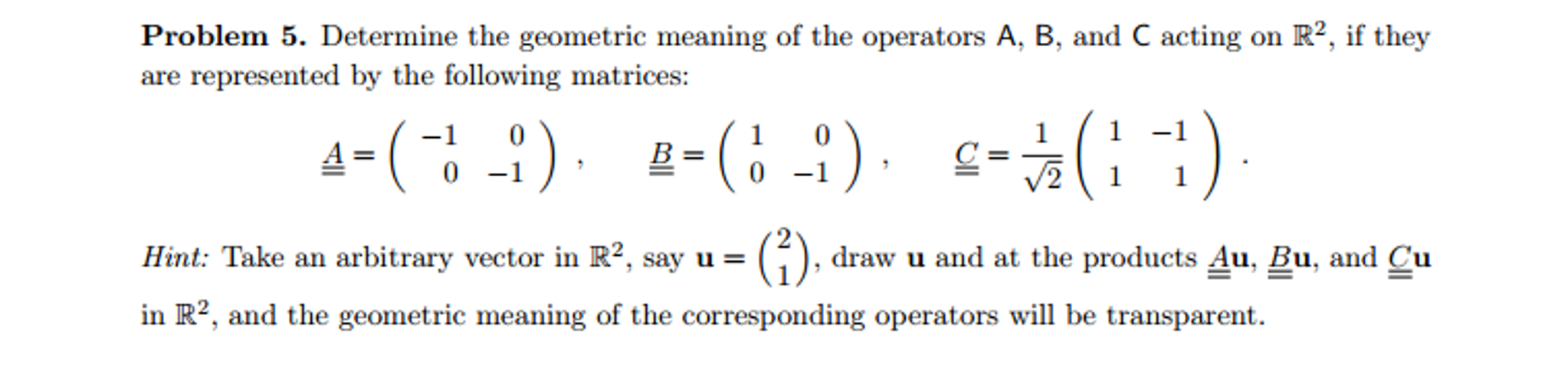 Solved Determine the geometric meaning of the operators A, | Chegg.com