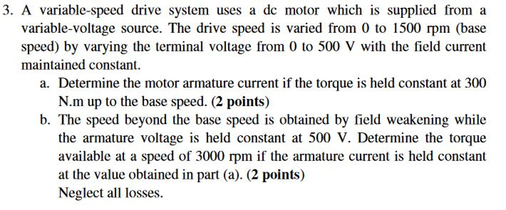 Solved A variable-speed drive system uses a dc motor which | Chegg.com Solved A variable-speed drive system uses a dc motor which | Chegg.com